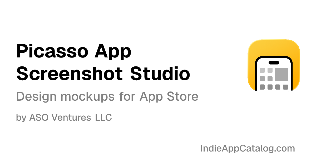 Picasso App Screenshot Studio | Indie App Catalog