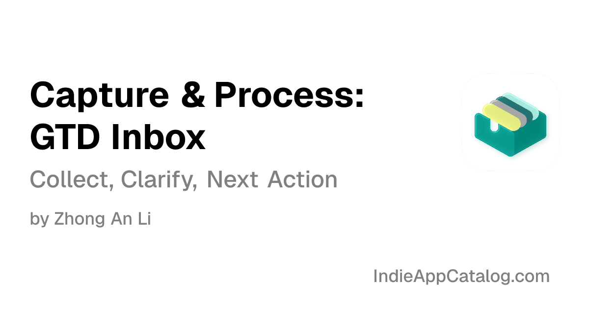 Capture & Process: GTD Inbox | Indie App Catalog