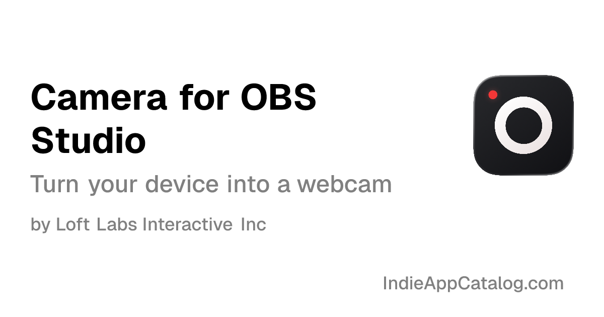 Camera for OBS Studio | Indie App Catalog