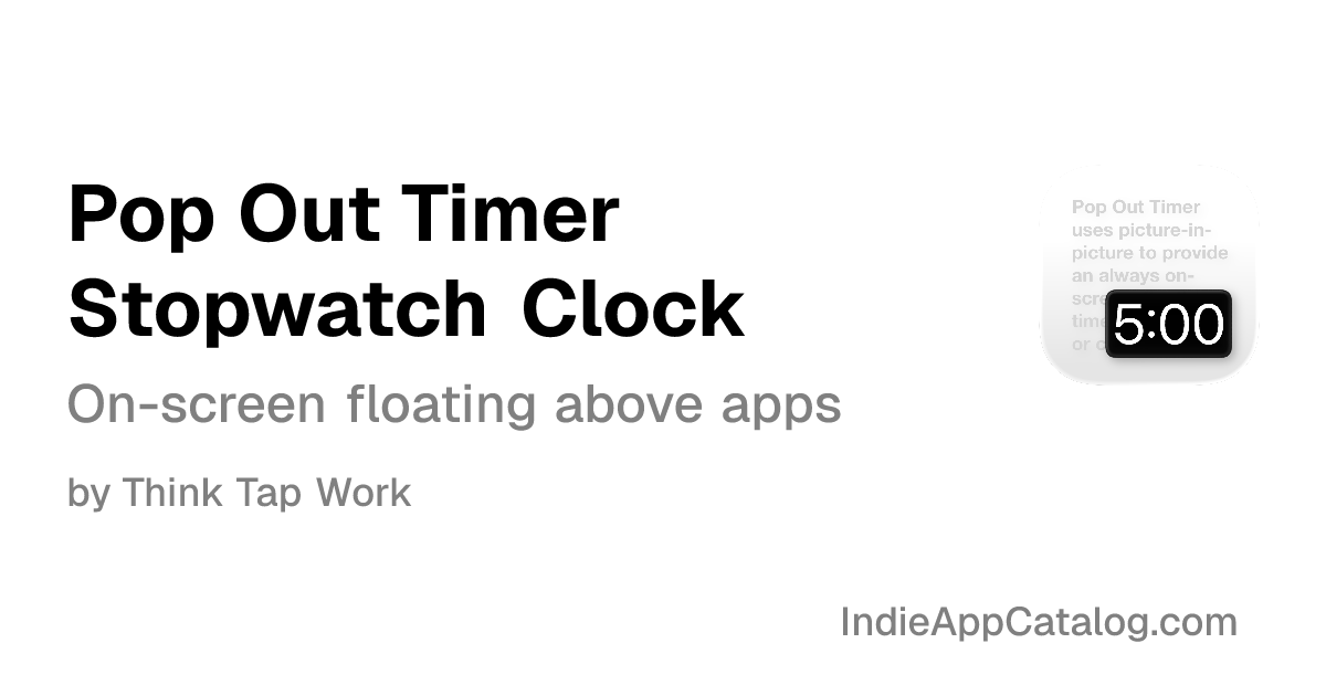Pop Out Timer Stopwatch Clock | Indie App Catalog