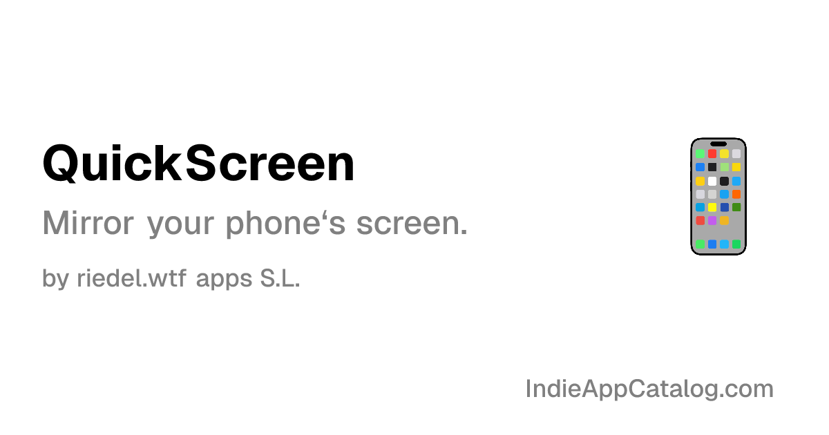 QuickScreen | Indie App Catalog