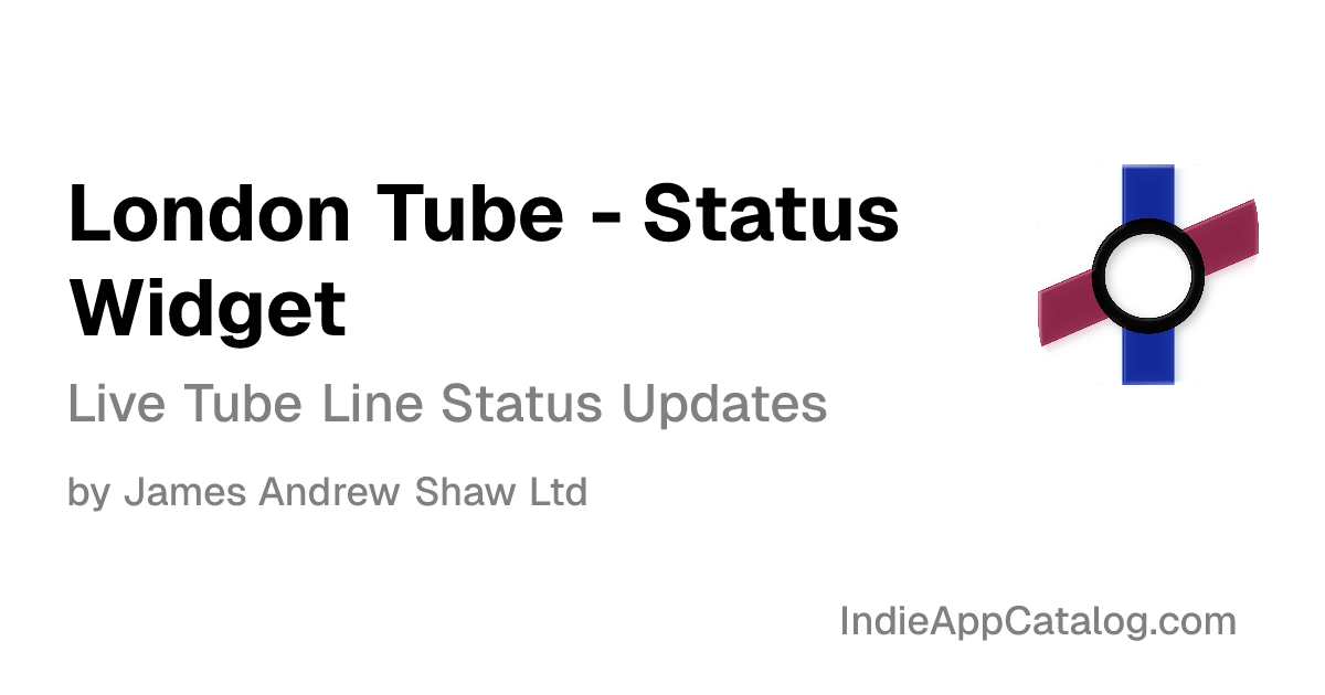 London Tube - Status Widget | Indie App Catalog
