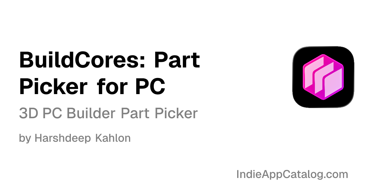 BuildCores: Part Picker for PC | Indie App Catalog