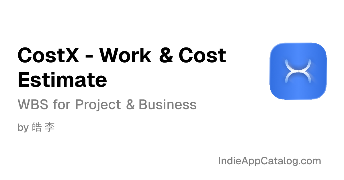 CostX - Work & Cost Estimate | Indie App Catalog