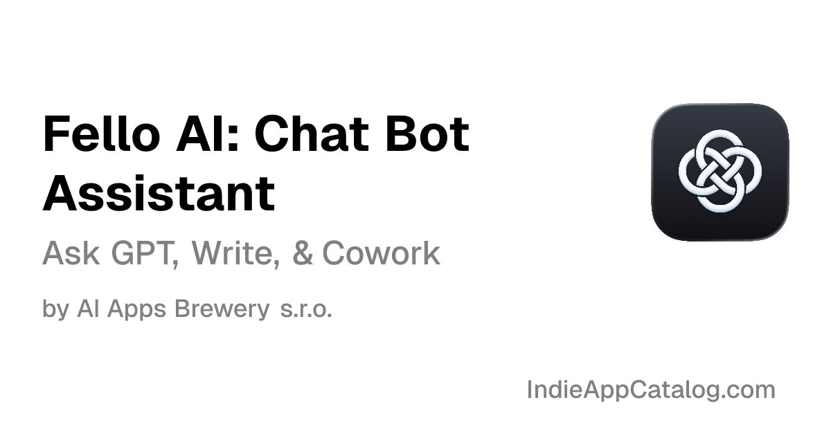 Fello AI: Chat Bot Assistant | Indie App Catalog